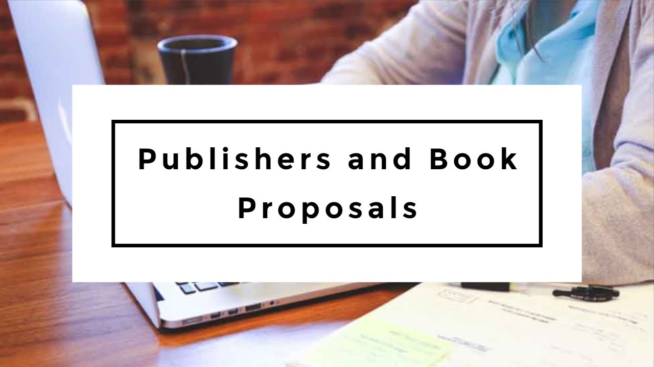 How to Research Publishers and Submit Book Proposals - YouTube