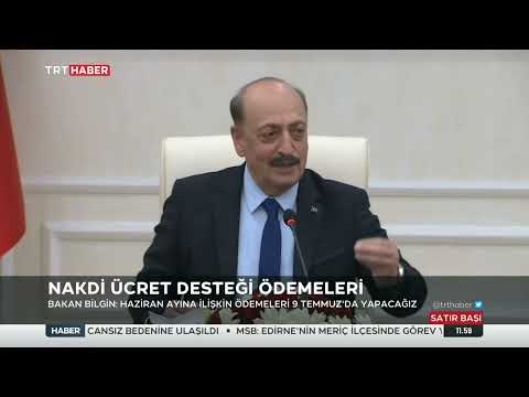 Nakdi Ücret Desteği Ödemeleri 9 Temmuzda 8.07.2021 TURKEY