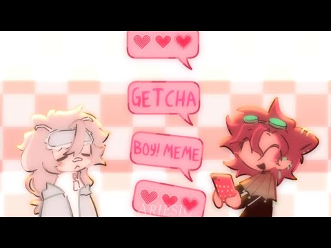 GETCHA BOY! | original animation meme - YouTube