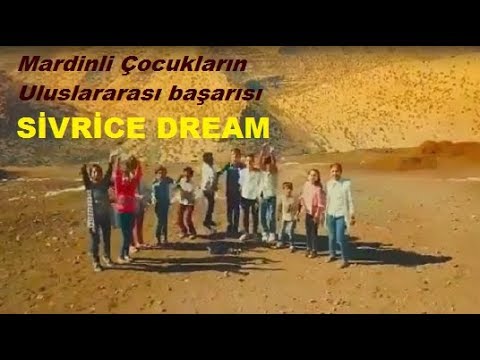 SİVRİCE DREAM - Mardinli Çocukların Uluslararası Başarısı