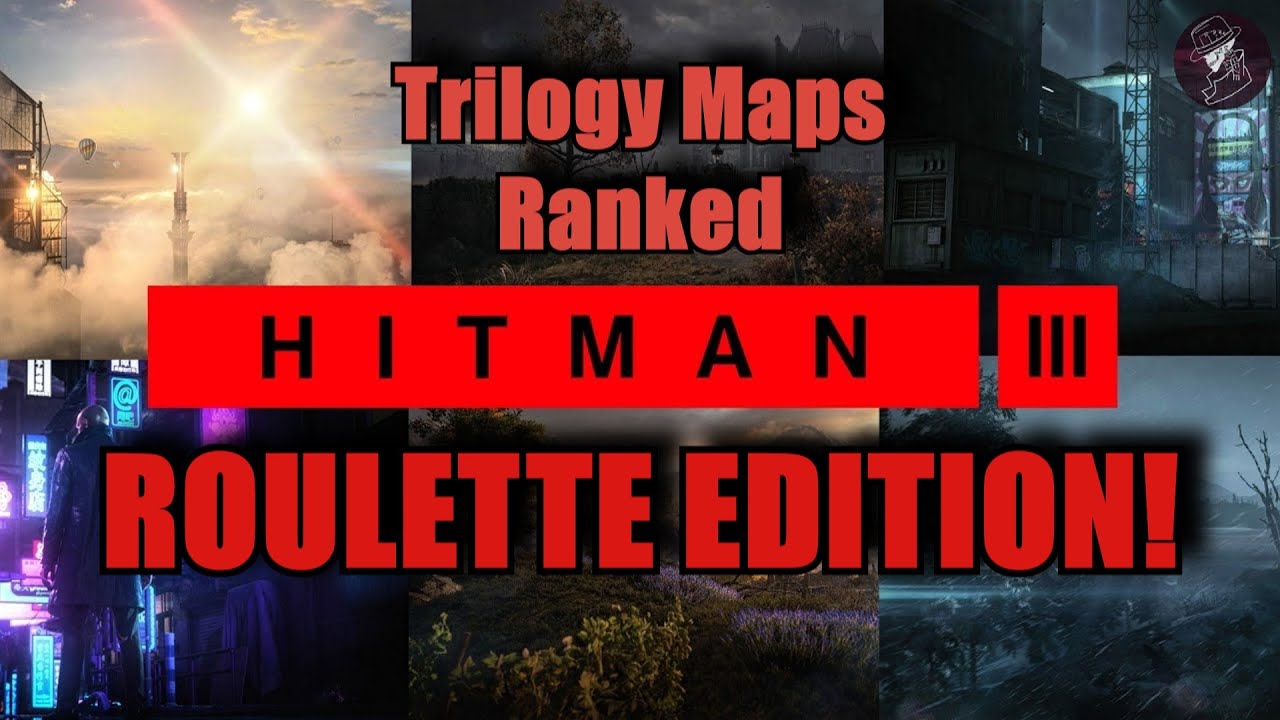 HITMAN 3 Maps Tierlist: Roulette Edition! - YouTube