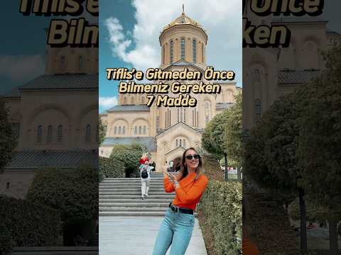 Tiflis’e Gitmeden Önce Bilmeniz Gereken 7 Madde #Gürcistan #Tiflis #seyahat