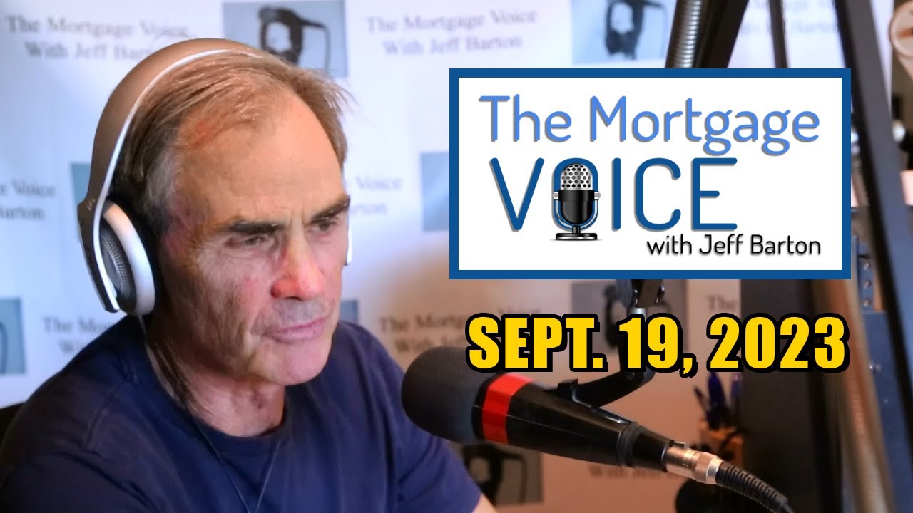 Jeff Barton The Mortgage Voice 9-19-23 Guests: Wendy Van Wessel and ...