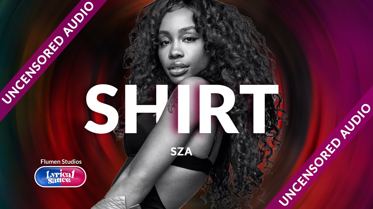 SZA - SHIRT (Explicit Lyrics) - YouTube