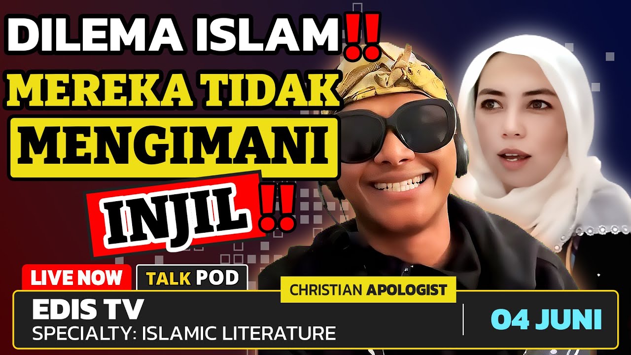 "QUR'AN SURUH IMANI INJIL, TAPI ISLAM TIDAK MELAKUKANNYA"‼️| Edis TV ...