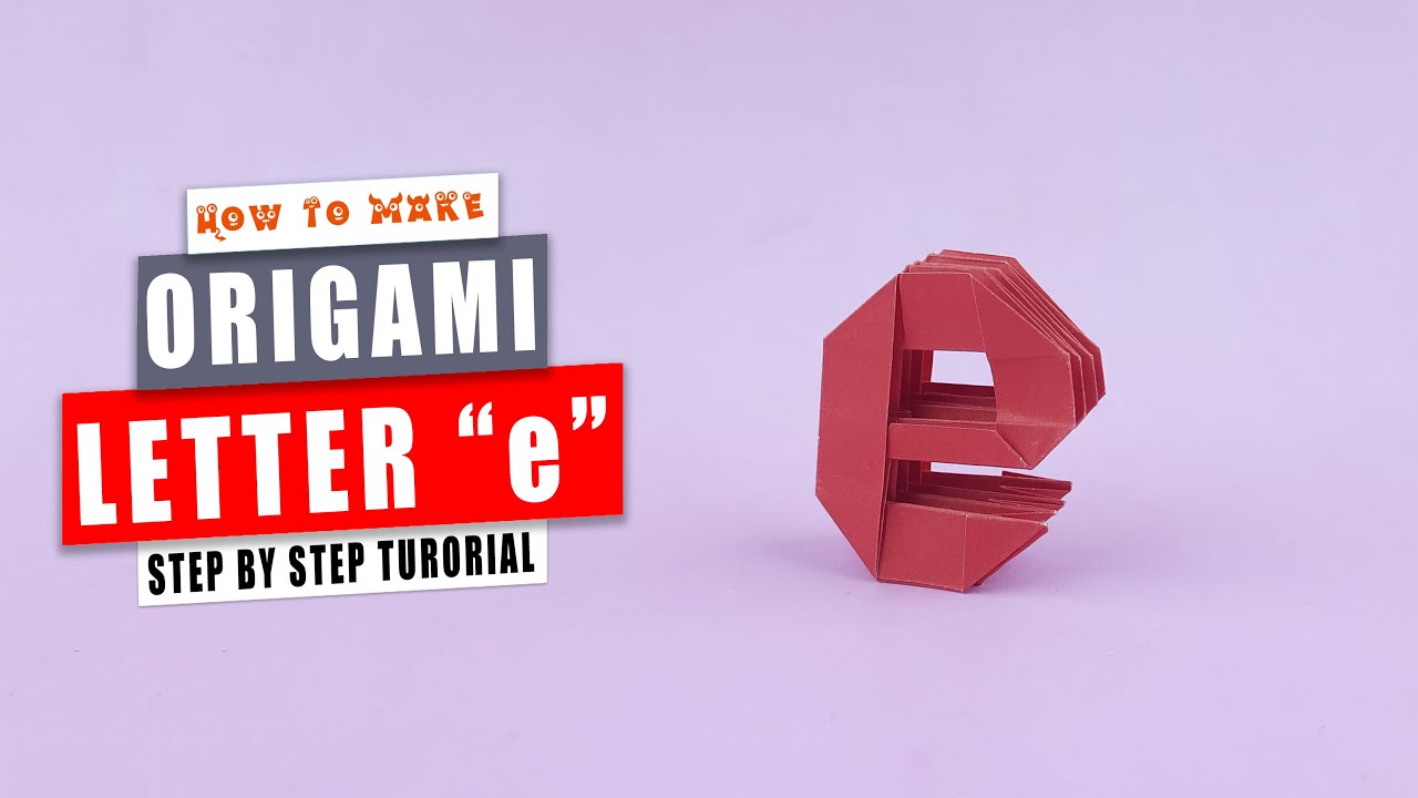 Origami Letter "e" - YouTube