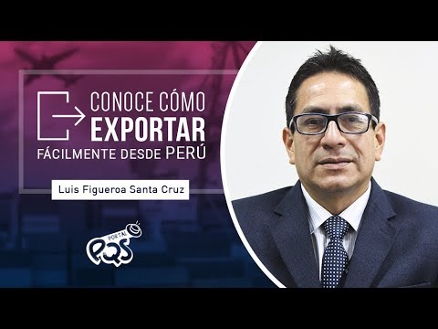 Conoce cómo exportar fácilmente desde Perú - YouTube