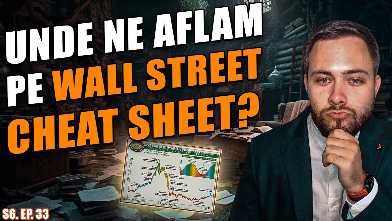 UNDE SUNTEM PE WALL STREET CHEAT SHEET? - YouTube