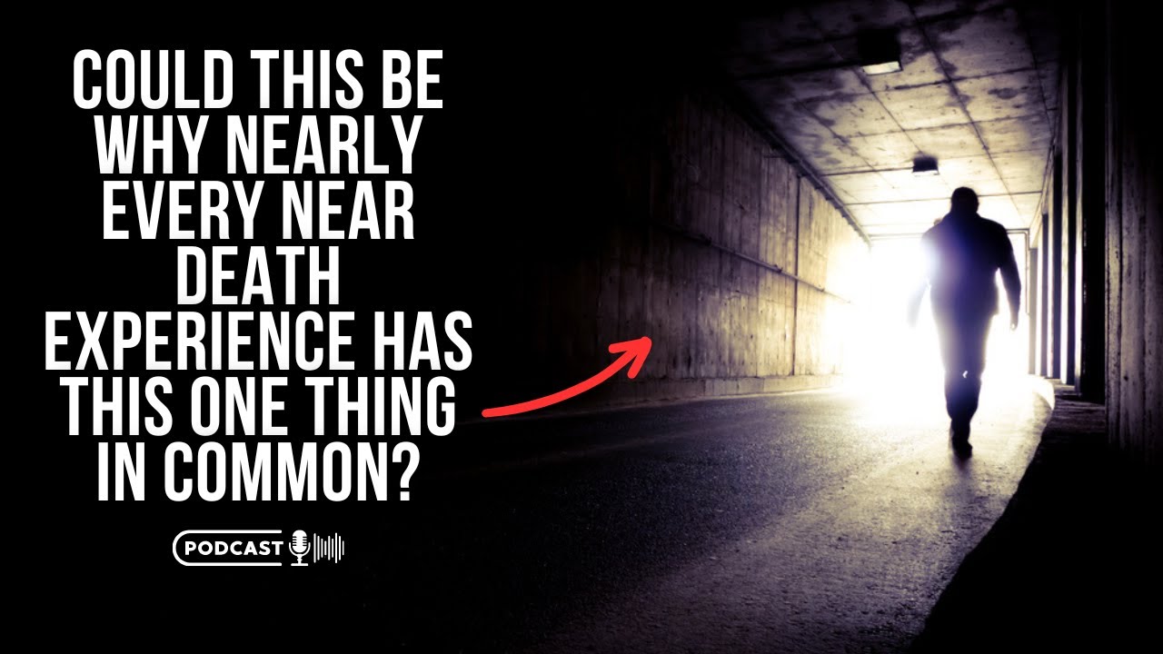 Could This Be Why Nearly Every Near Death Experience Has This One Thing ...