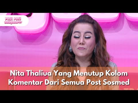 Nita Thalia Yang Menutup Kolom Komentar Dari Semua Post Sosmed - PAGI PAGI AMBYAR (3.8.25) P1
