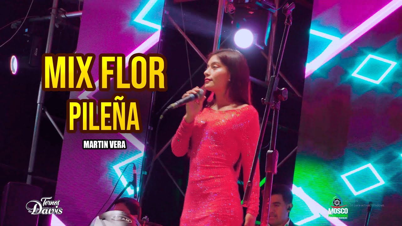 MIX FLOR PILEÑA - MARTIN VERA - PUNTA HERMOSA CAJAMARCA DR ᴹᴾ - YouTube