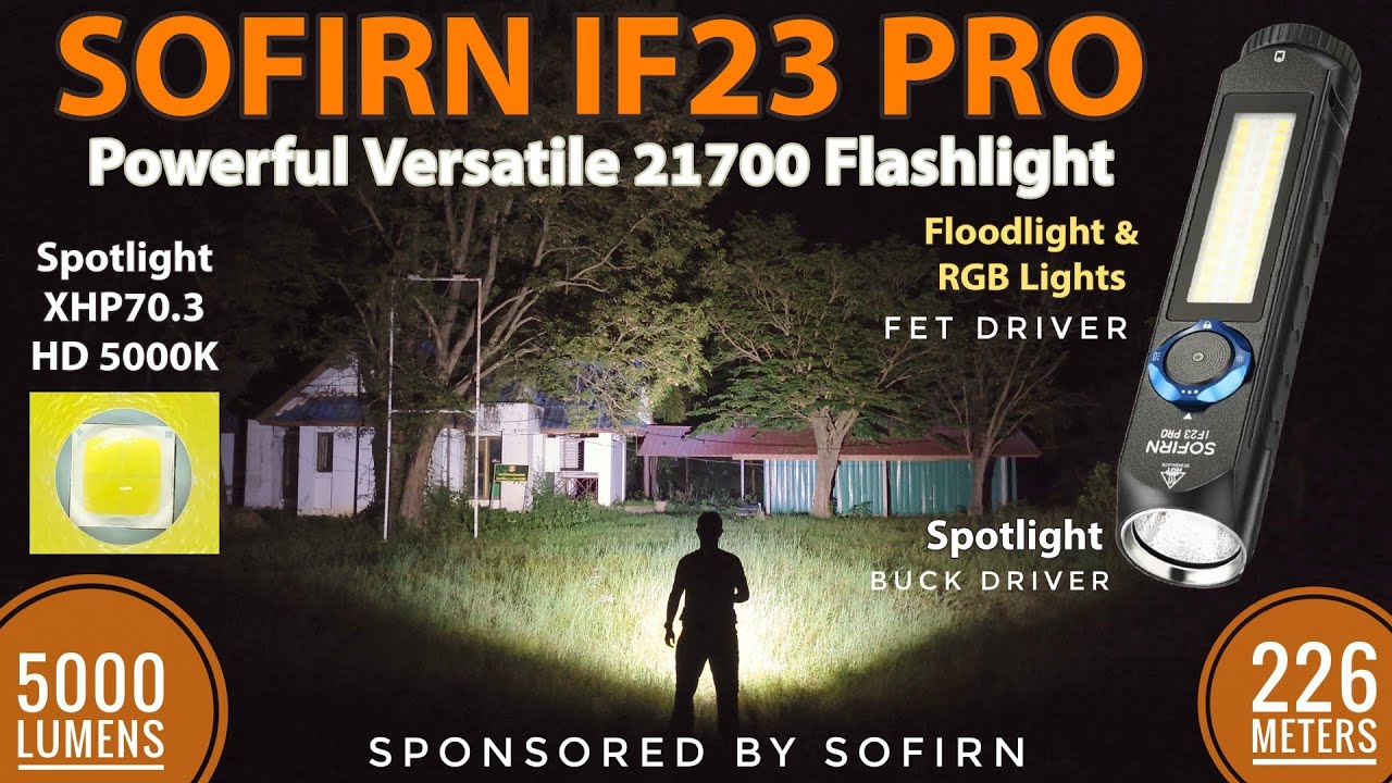 SOFIRN IF23 Pro - Powerful Versatile 21700 Flashlight & Beamshots ...