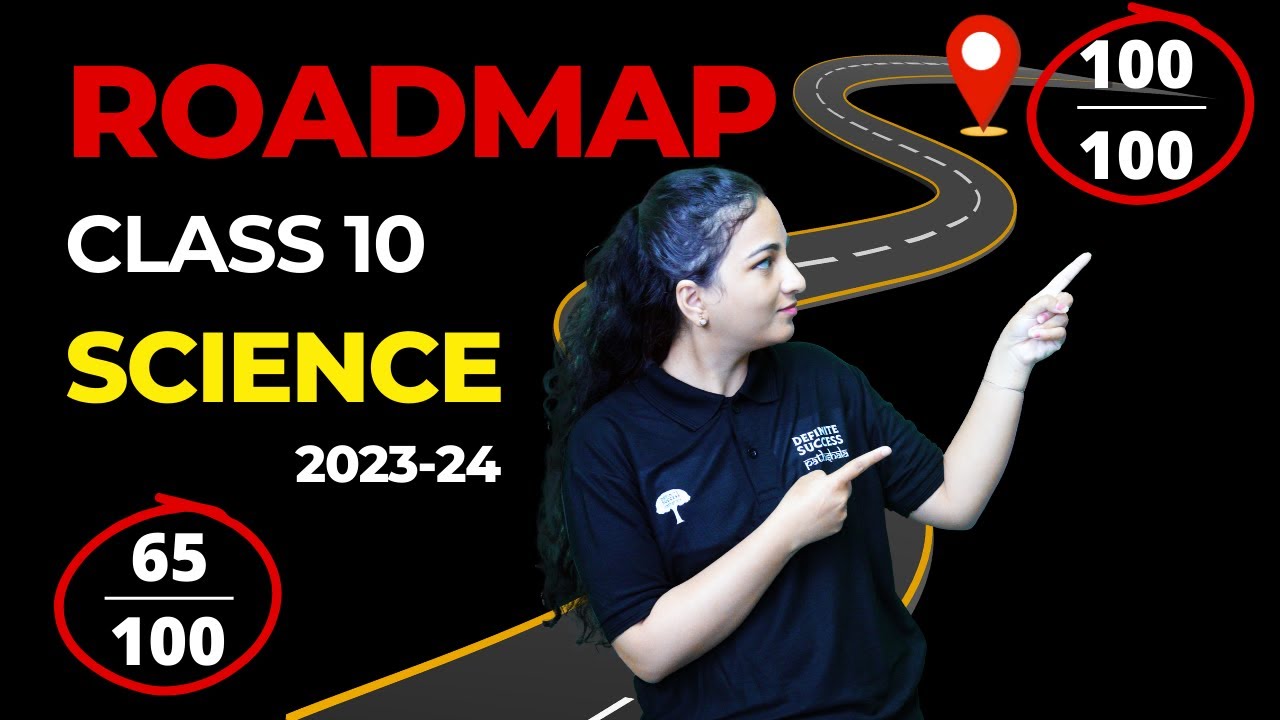 Class 10 Science Roadmap for Board 2024 | Ultimate Guide to Score 100 ...
