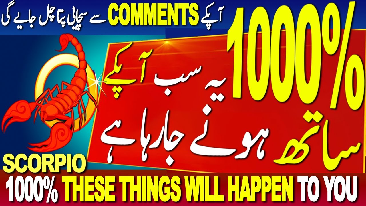 SCORPIO | 1000% THESE THINGS WILL HAPPEN TO YOU | YOUR COMMENTS WILL ...