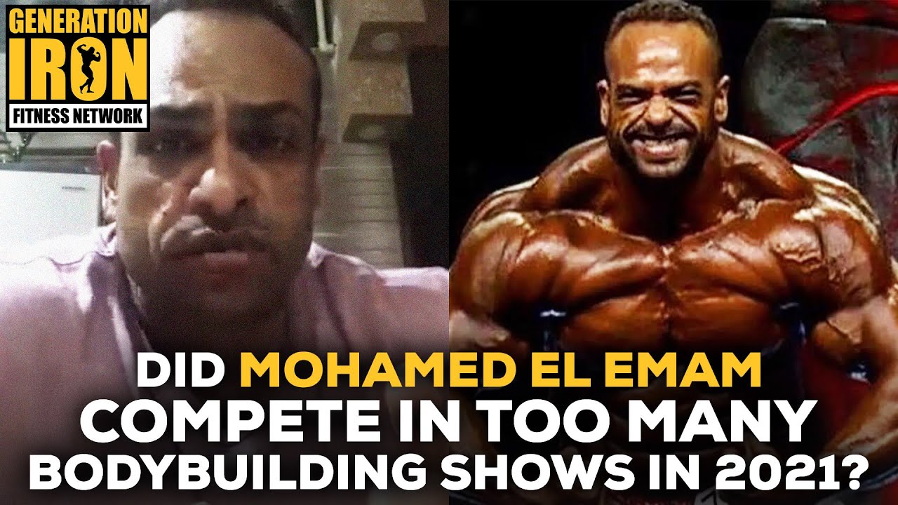 Did Mohamed El Emam Compete In Too Many Bodybuilding Shows In 2021 ...