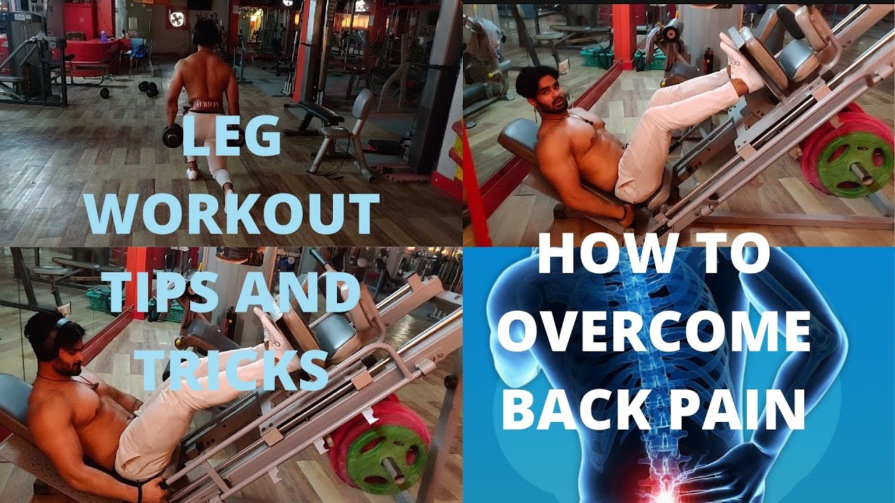 LEG WORKOUT TIPS AND TRICKS || HOW TO OVERCOME BACK PAIN DURING ...