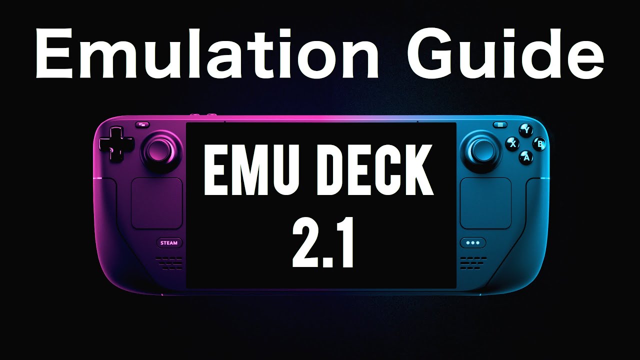 Steam Deck Emulation - Latest EmuDeck 2.1 Guide / Tutorial / How to ...