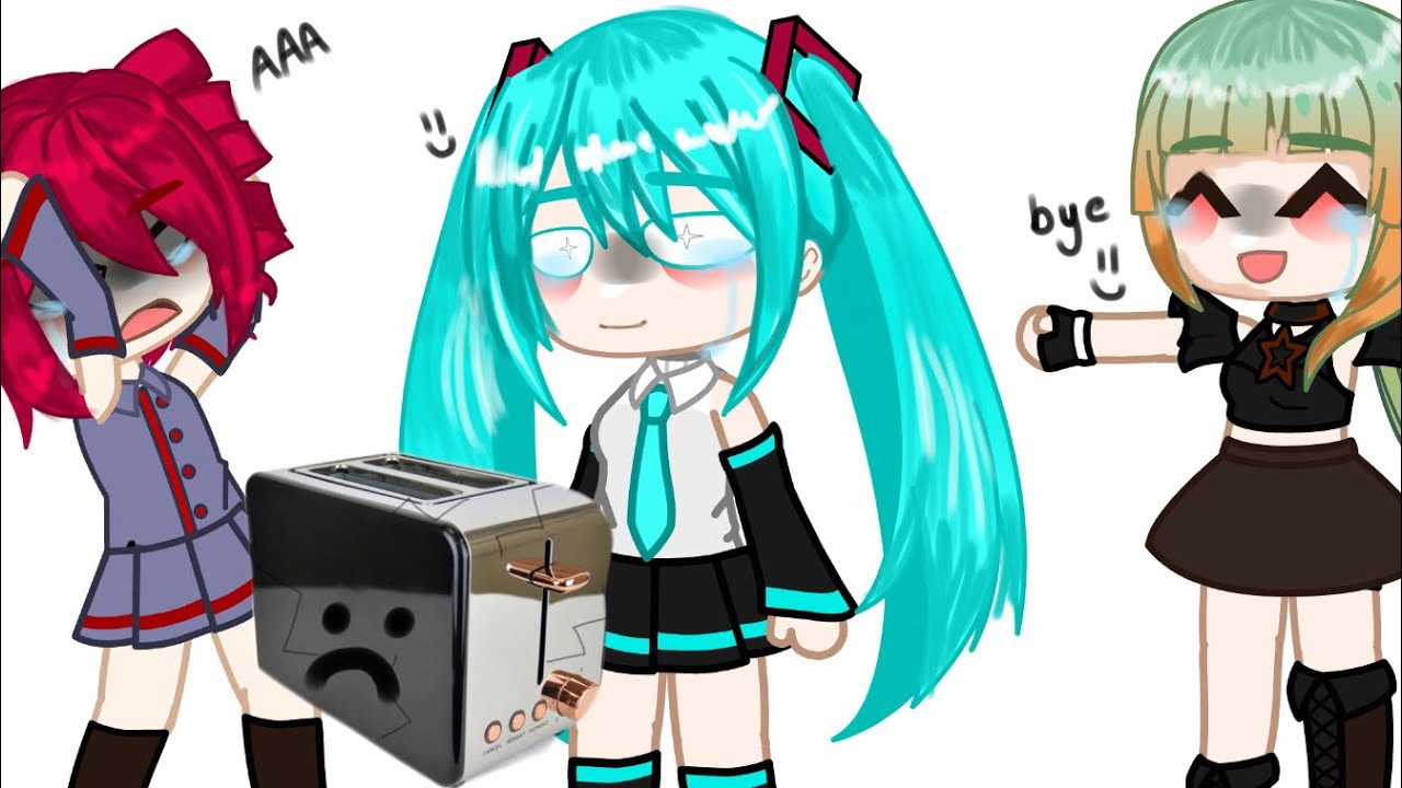 This toaster is broken // Miku, Teto and Chis-A 🙂 // By Shykittychan ...