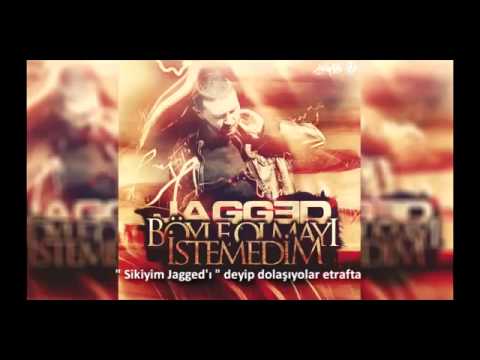 Jagged   Böyle Olmayı İstemedim