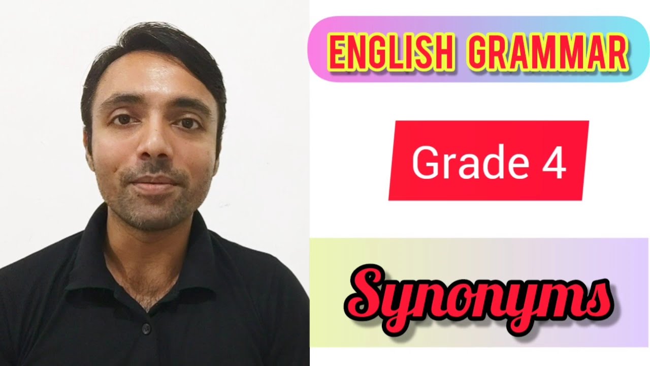 Chapter: SYNONYMS , Grade 4 , English Grammar - YouTube