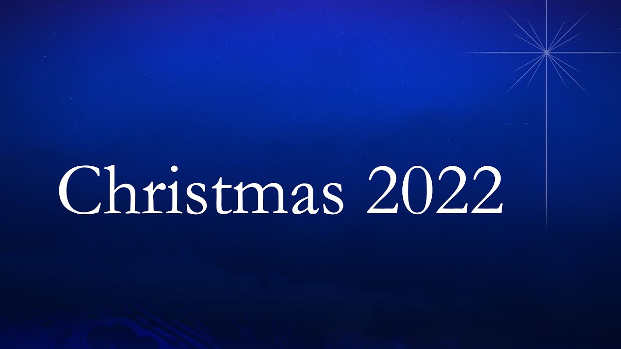 Christmas 2022 - December 25, 2022 - YouTube