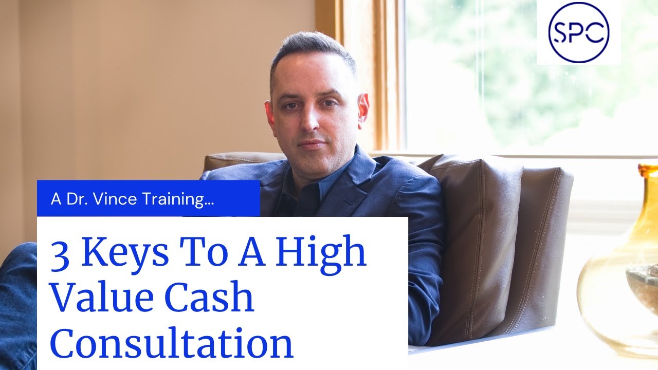 3 Keys to a High Value Cash Consultation - YouTube