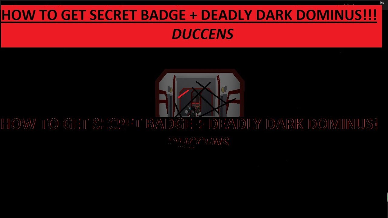 HOW TO GET THE SECRET BADGE + DEADLY DARK DOMINUS! - YouTube