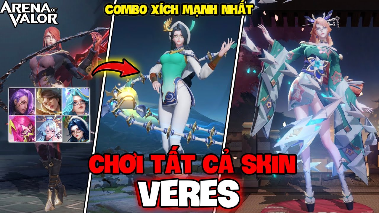 VUX MỘT NGÀY CHƠI TẤT CẢ SKIN VERES COMBO XÍCH MẠNH NHẤT LIÊN QUÂN ...