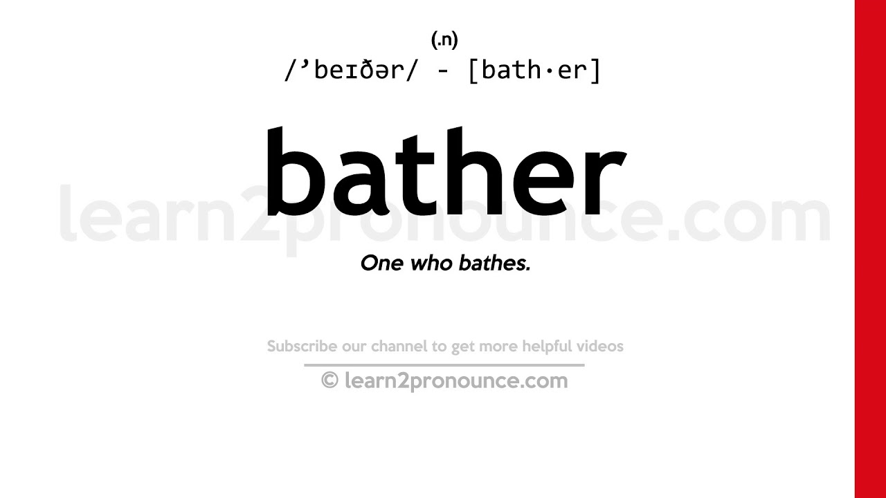 Pronunciation of Bather | Definition of Bather - YouTube