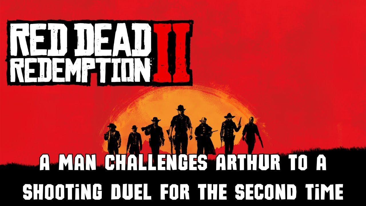 A Man Challenges Arthur to a Shooting Duel for the Second Time (Random ...