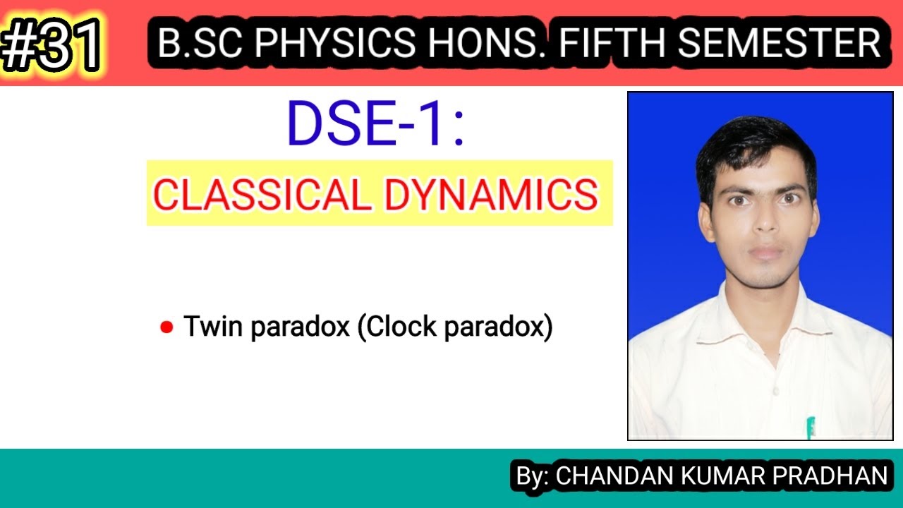 CLASSICAL DYNAMICS: Twin paradox (Clock paradox) - YouTube