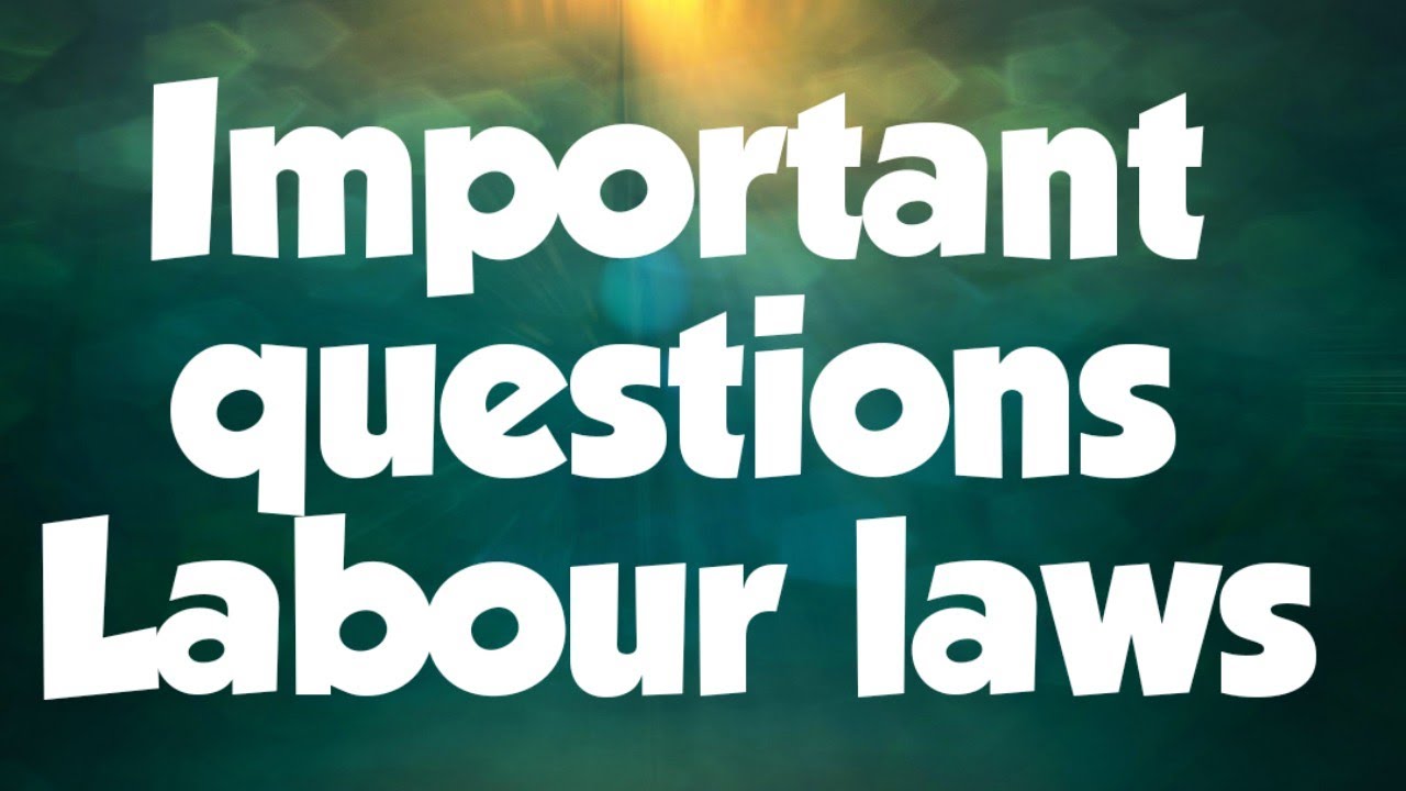 Labour law important questions|important questions for llb|labour law1 ...