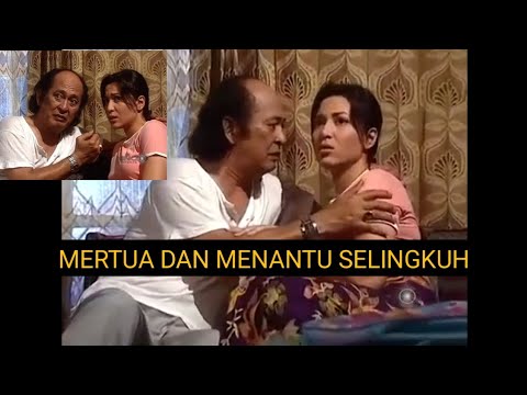 MERTUA SELINGKUH DENGAN MENANTU