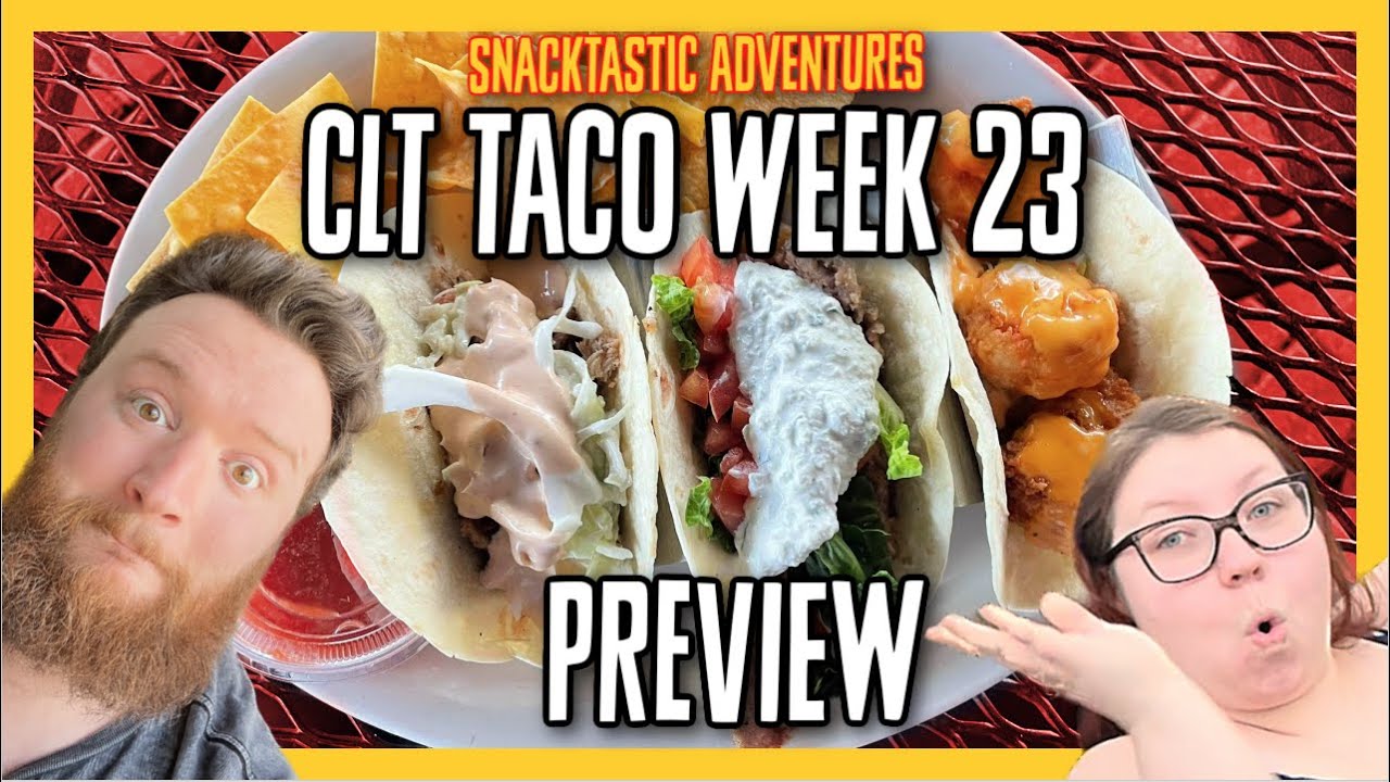 CLT Taco Week 23 Preview - YouTube