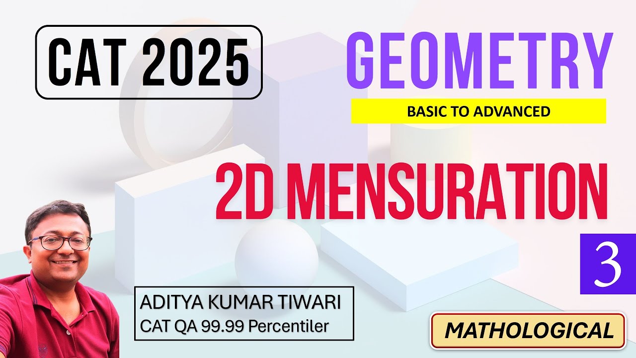 2D Mensuration | Session 3 || Geometry & Mensuration || CAT 2025 2026 QUANT || Quantitative ...