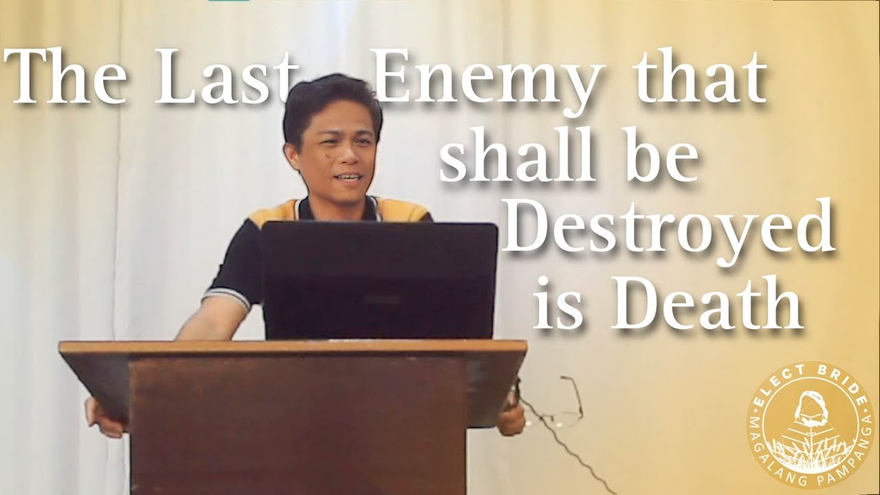 The Last Enemy That Shall Be Destroyed is Death - YouTube