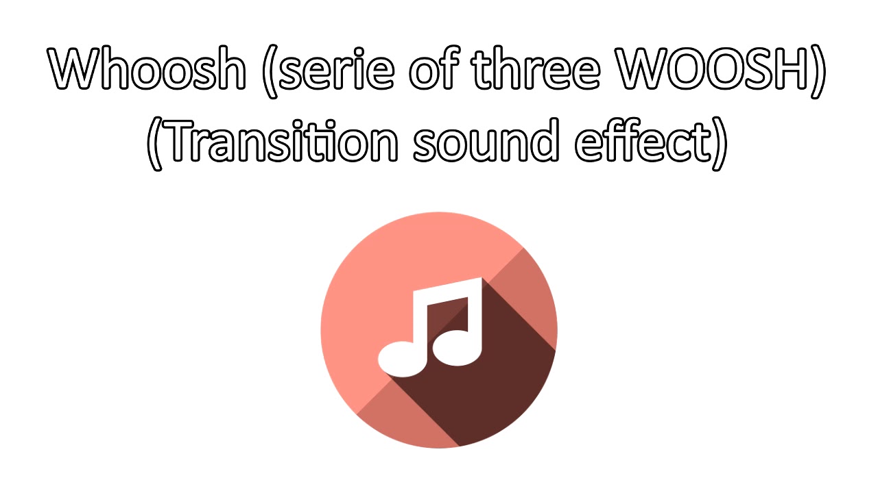 Whoosh (serie of three WOOSH)(Transition sound effect)[Free Download ...