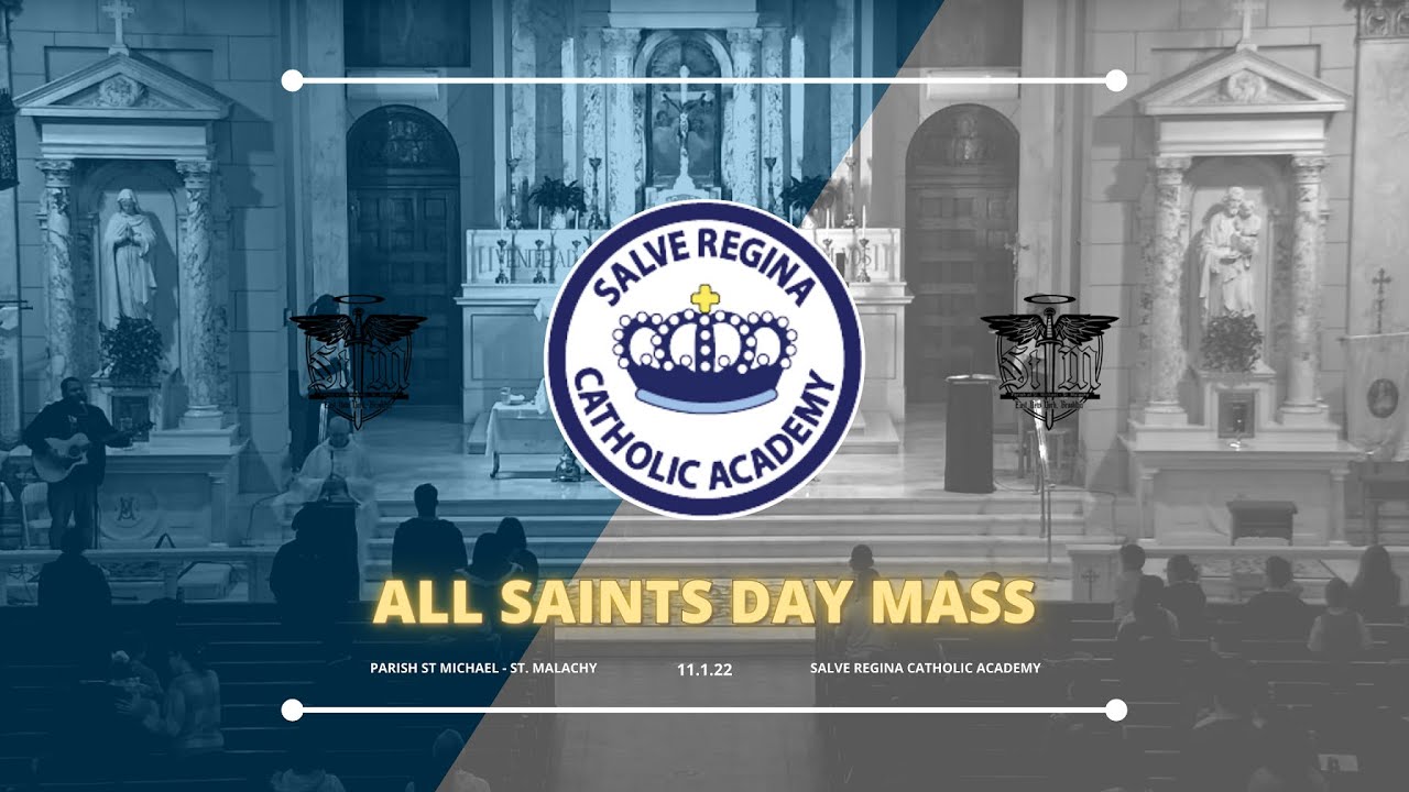 All Saints Day Mass 2022 Salve Regina Catholic Academy - YouTube