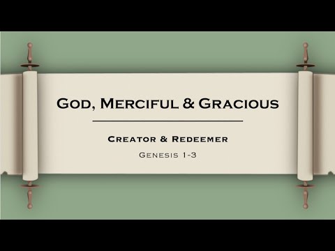 Cokeville Community: God, Merciful & Gracious - Creator & Redeemer ...