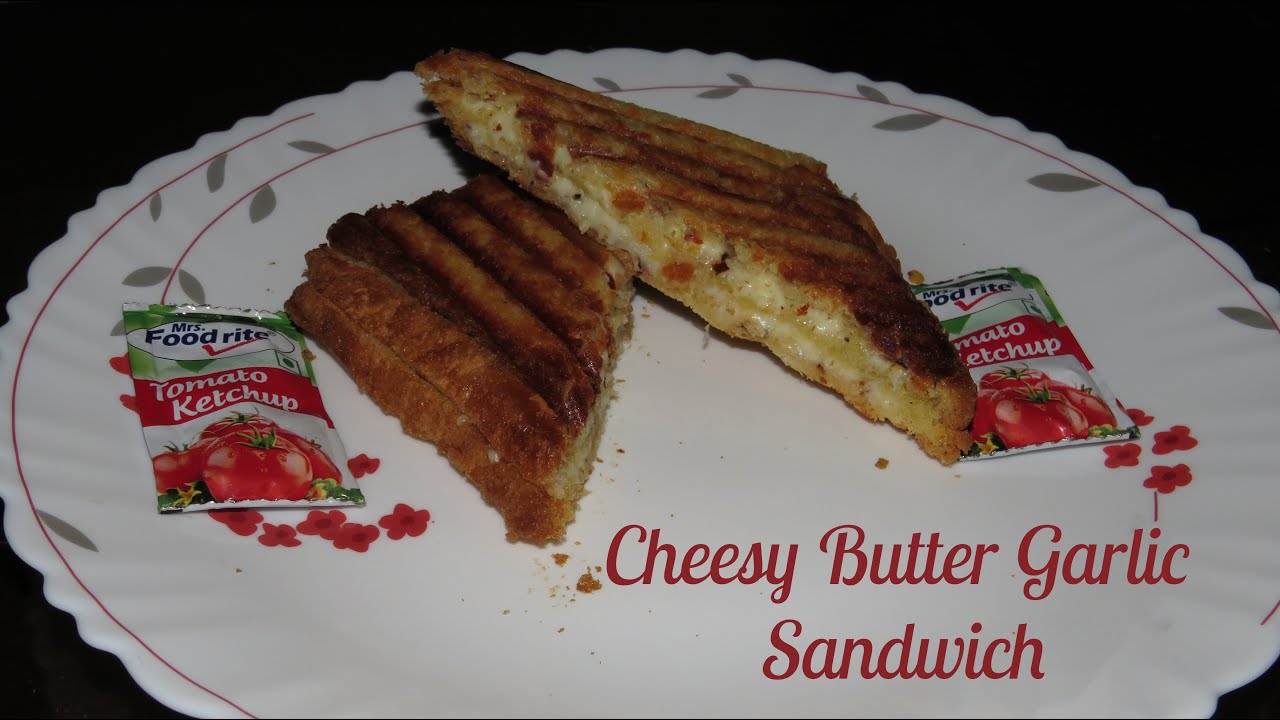 65. Cheesy Butter Garlic Sandwich - YouTube