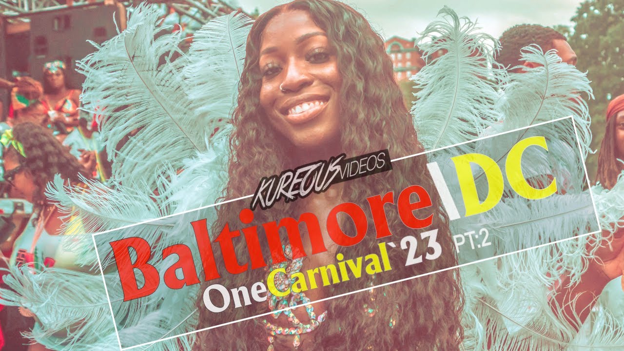 Baltimore/DC One Carnival pt:2 2023 - YouTube