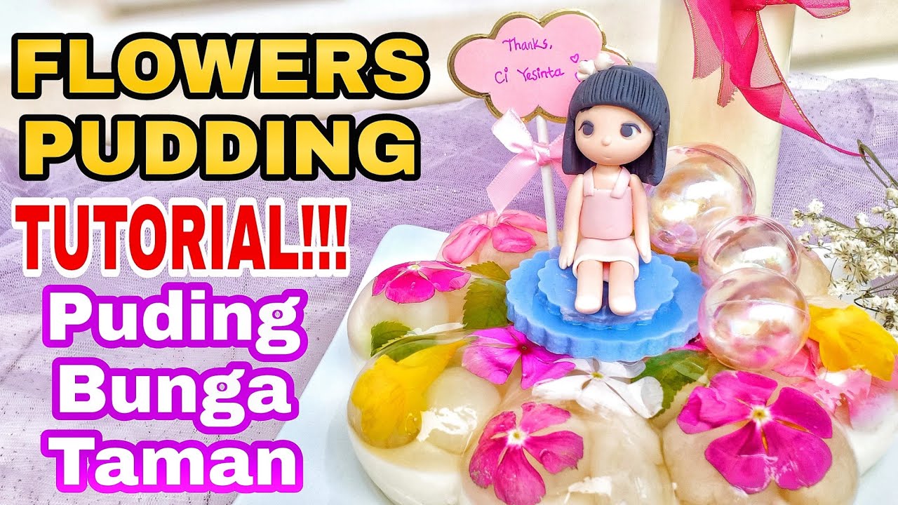 MEMBUAT PUDING HIAS BUNGA - TUTORIAL FLOWER EDIBLE PUDDING - CANTIK ...