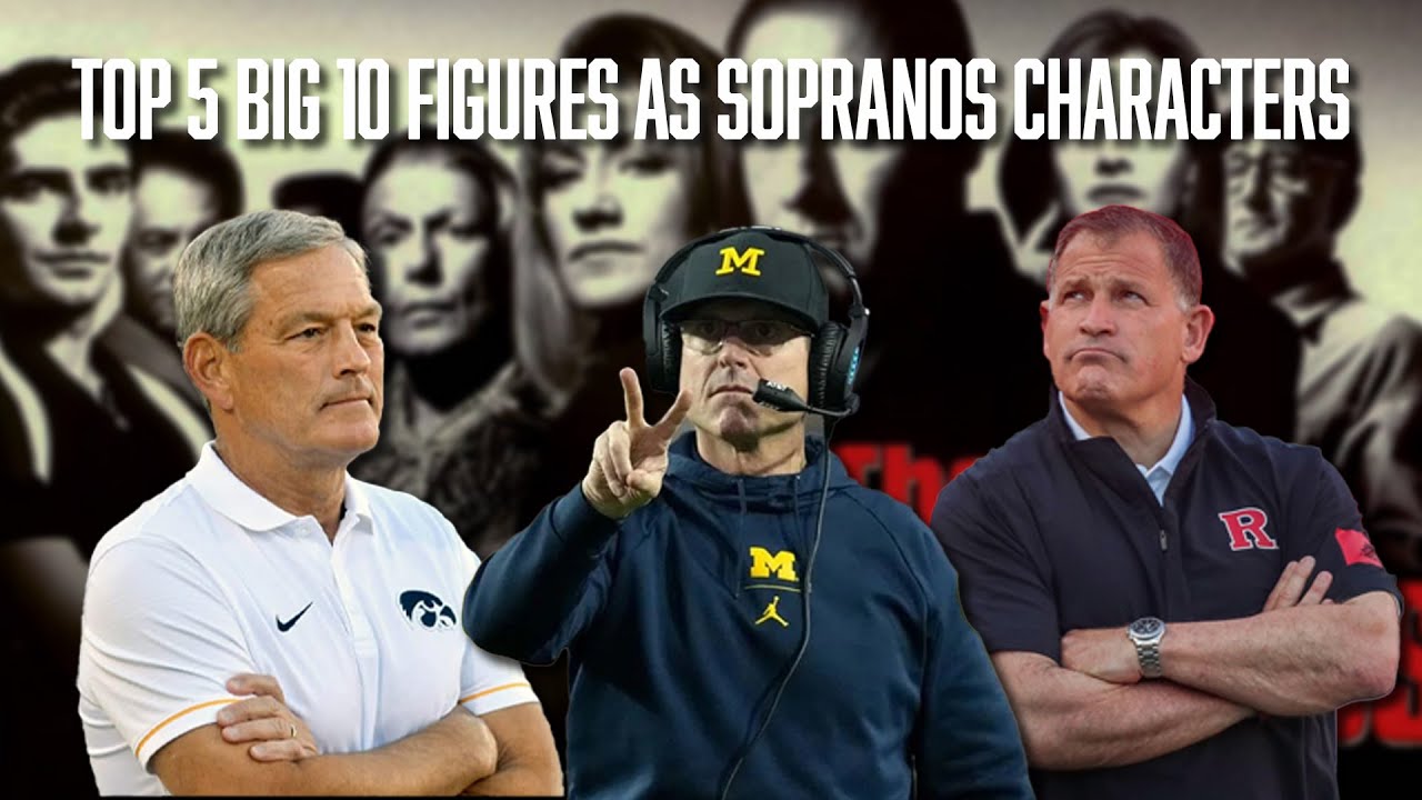 Top 5 Big 10 Figures as Sopranos Characters | Greg Schiano | Jim ...