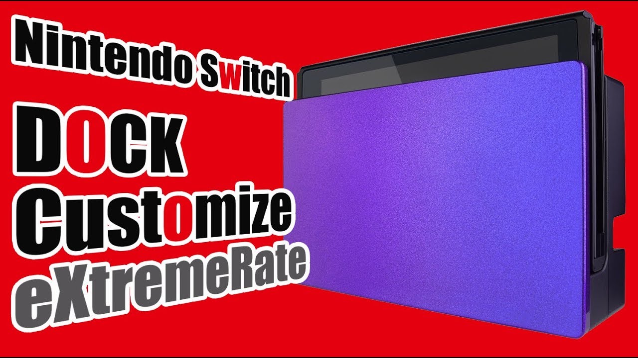How to Install Nintendo Switch Dock Custom Faceplate - ExtremeRate ...