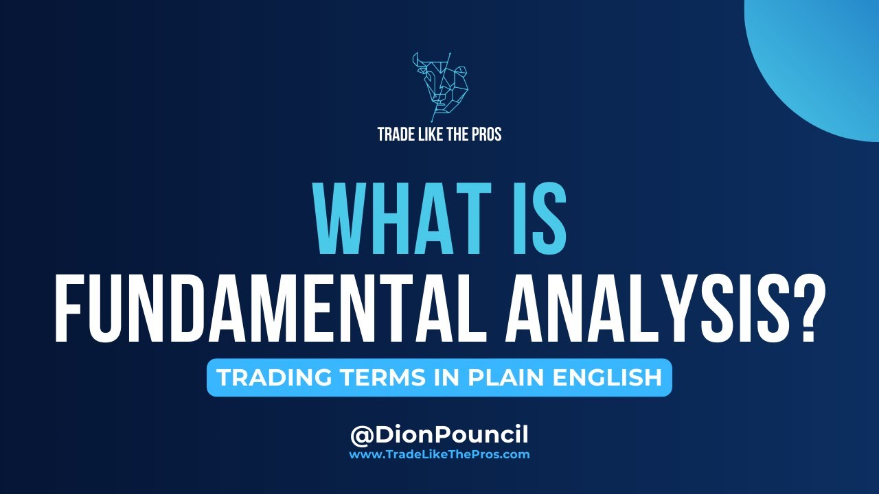 What Is Fundamental Analysis? | Trading Terms In Plain English - YouTube