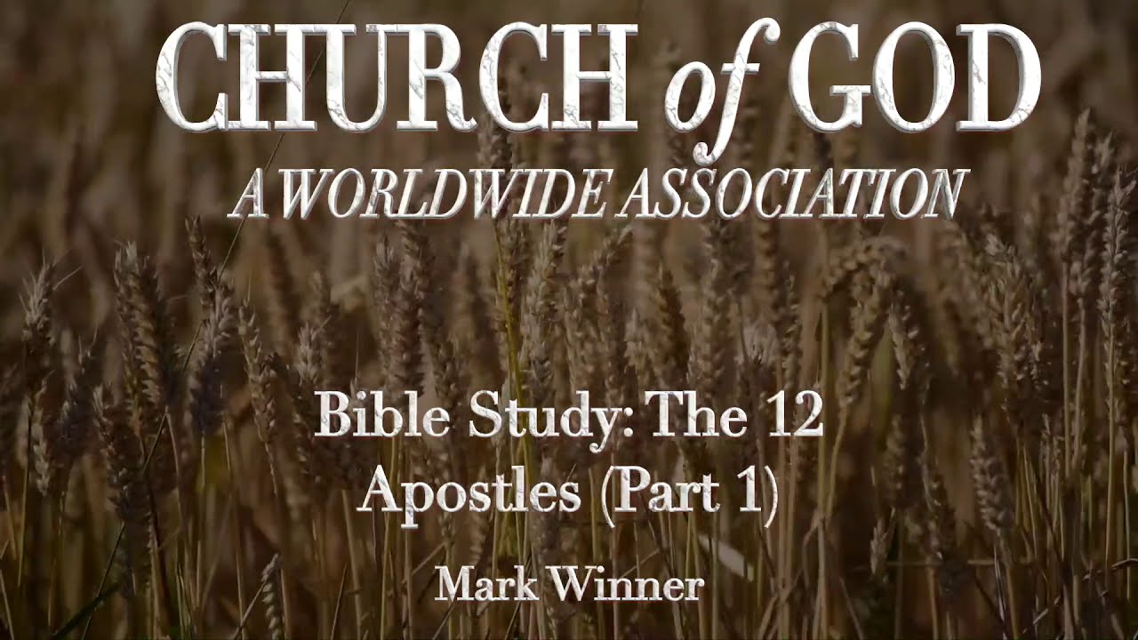 Bible Study: The 12 Apostles (Part 1) - YouTube