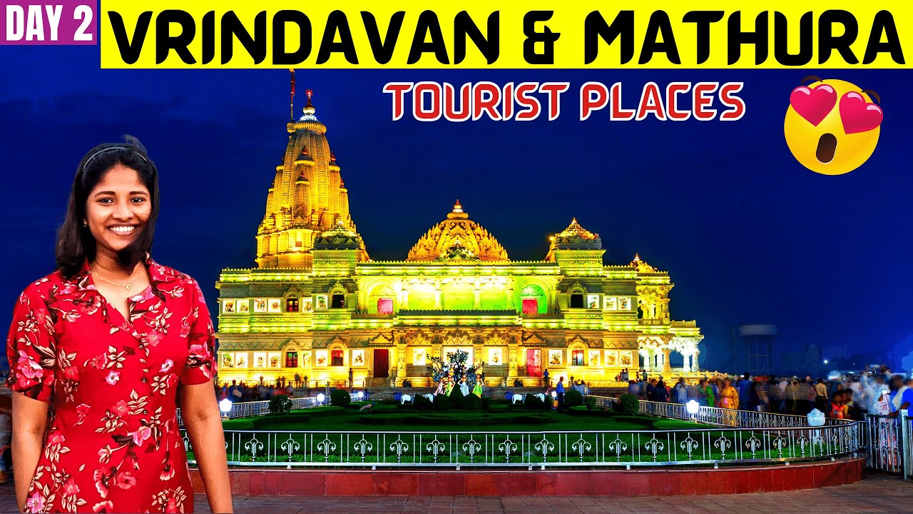 MATHURA TOURIST PLACES In Tamil | Vrindavan | Mathura Places To Visit ...