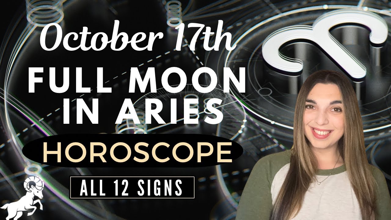 Full Moon in Aries Horoscope ♈️ Healing Our Wounds Head On | October ...