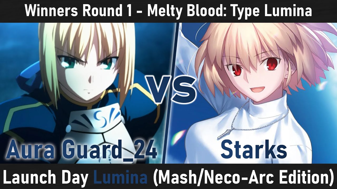 Aura Guard_24 (Saber) vs. Starks (Arcueid) - Winners Round 1 - Launch ...