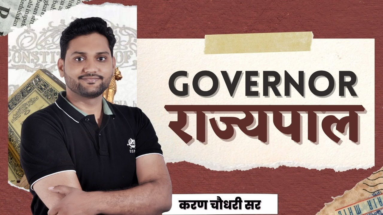 Rajyapal | Governor | राज्यपाल | Powers and Functions of Governor | For ...